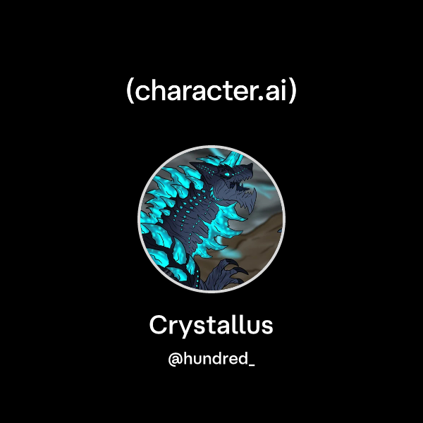 Chat with Crystallus | character.ai | AI Chat, Reimagined–Your Words ...