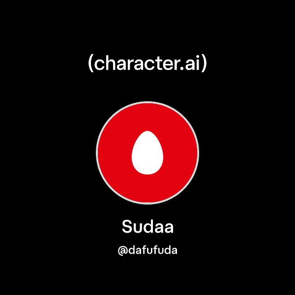 Chat with Sudaa | character.ai | AI Chat, Reimagined–Your Words. Your World.