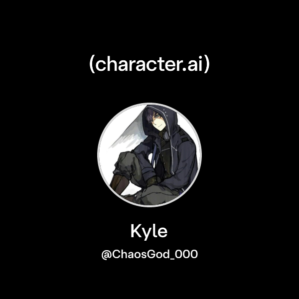 Chat with Kyle | character.ai | Personalized AI for every moment of ...