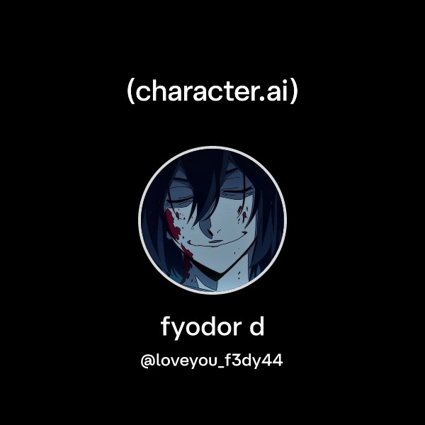 Chat with fyodor d | character.ai | AI Chat, Reimagined–Your Words ...