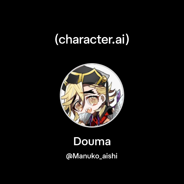 Chat with Douma | character.ai | Personalized AI for every moment of your day