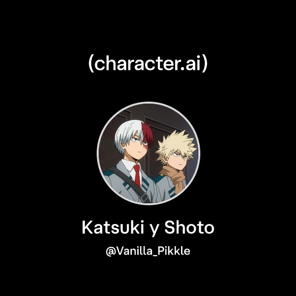 Chat with Katsuki y Shoto | character.ai | AI Chat, Reimagined–Your Words. Your World.