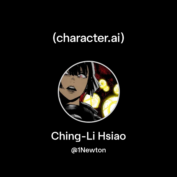 Chat with Ching-Li Hsiao | character.ai | AI Chat, Reimagined–Your ...