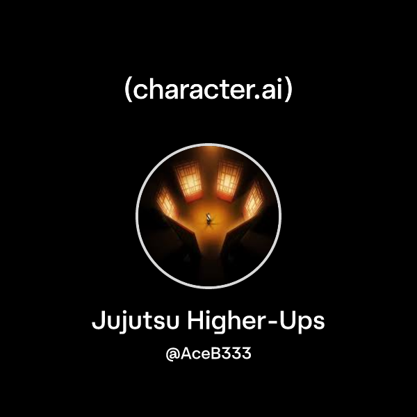 Chat with Jujutsu Higher-Ups | character.ai | AI Chat, Reimagined–Your ...