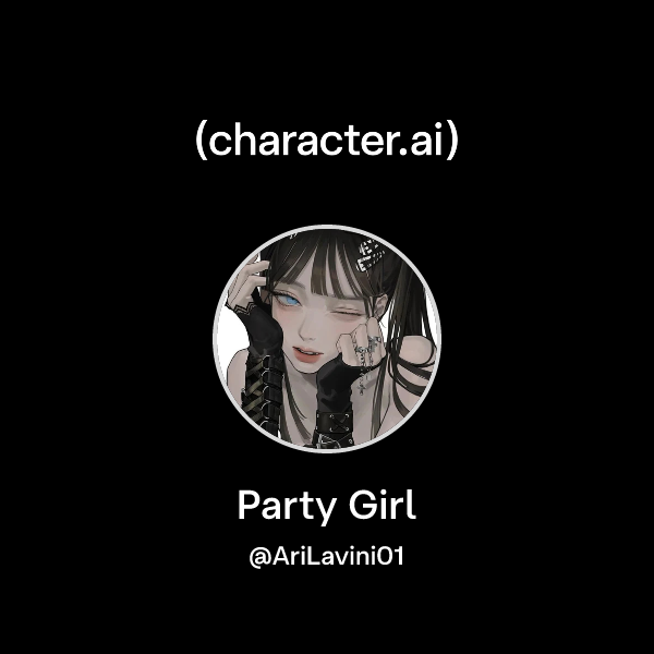 Chat with Party Girl | character.ai | AI Chat, Reimagined–Your Words ...