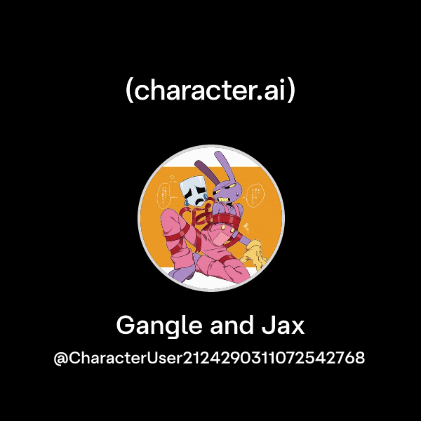 Chat with Gangle and Jax | character.ai | AI Chat, Reimagined–Your ...