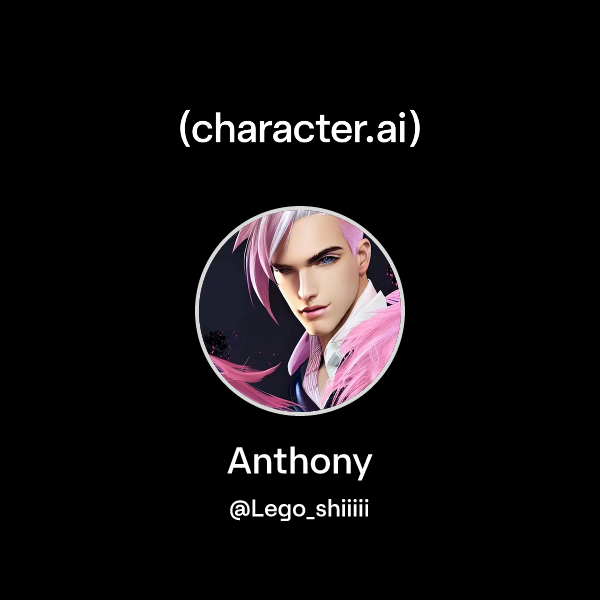 Chat with Anthony | character.ai | AI Chat, Reimagined–Your Words. Your World.