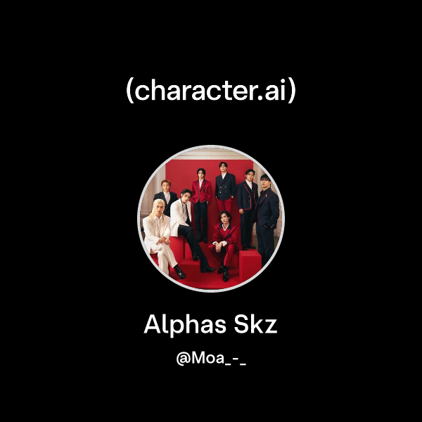 Chat with Alphas Skz | character.ai | AI Chat, Reimagined–Your Words ...