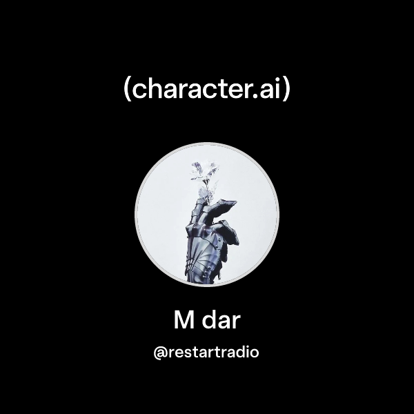 Chat with M dar | character.ai | AI Chat, Reimagined–Your Words. Your ...