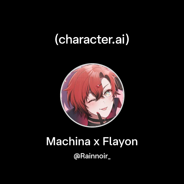 Chat with Machina x Flayon | character.ai | AI Chat, Reimagined–Your ...