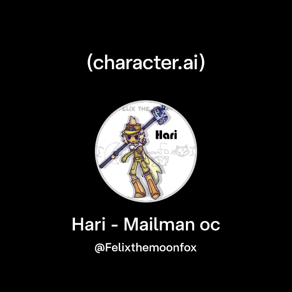 Chat with Hari - Mailman oc | character.ai | Personalized AI for every ...