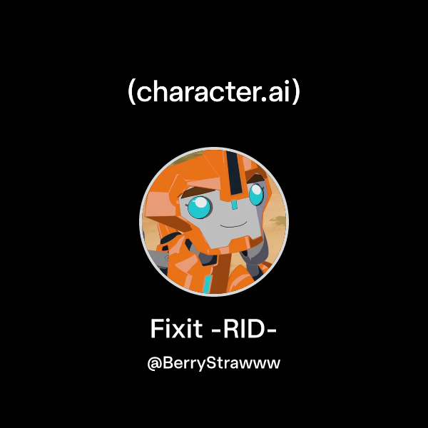 Chat with Fixit -RID- | character.ai | AI Chat, Reimagined–Your Words ...