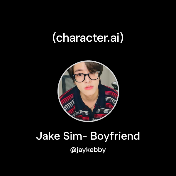 Chat with Jake Sim- Boyfriend | character.ai | AI Chat, Reimagined–Your ...