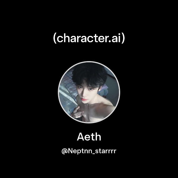 Chat with Aeth | character.ai | AI Chat, Reimagined–Your Words. Your World.