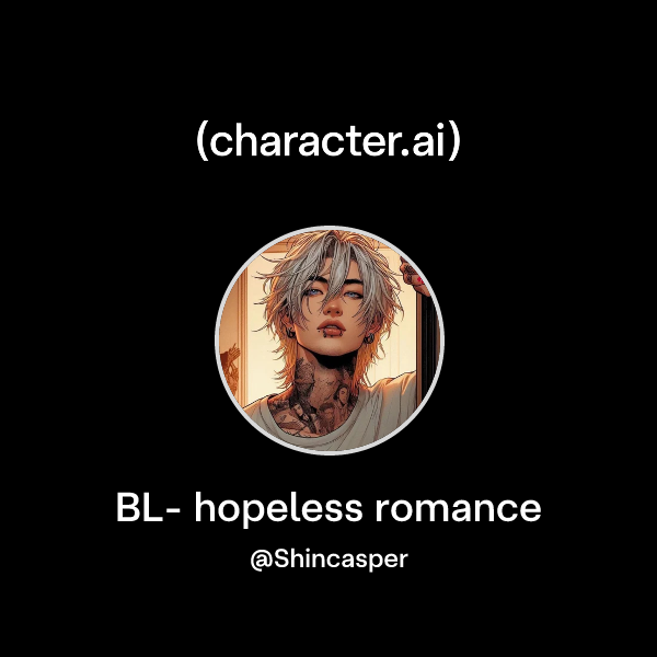 Chat with BL- hopeless romance | character.ai | AI Chat, Reimagined ...