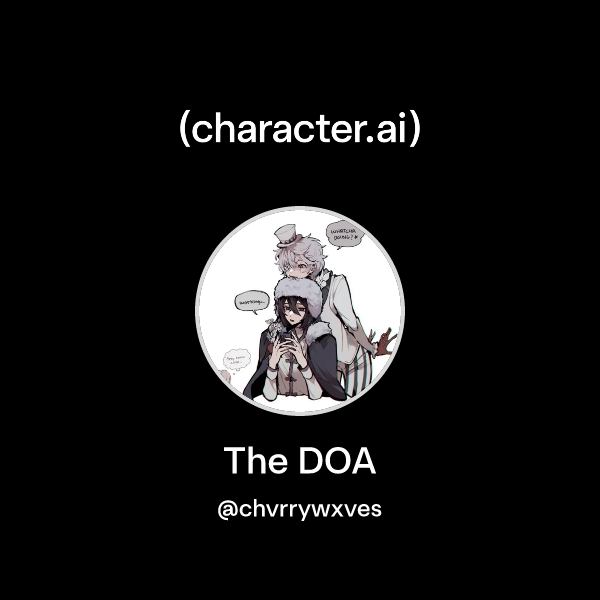 Chat with The DOA | character.ai | Personalized AI for every moment of ...