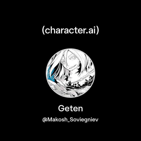 Chat with Geten | character.ai | AI Chat, Reimagined–Your Words. Your ...