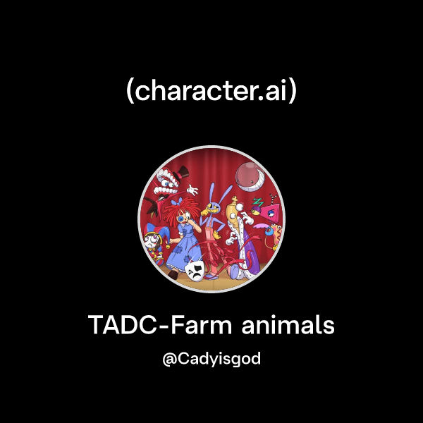 Chat with TADC-Farm animals | character.ai | Personalized AI for every ...