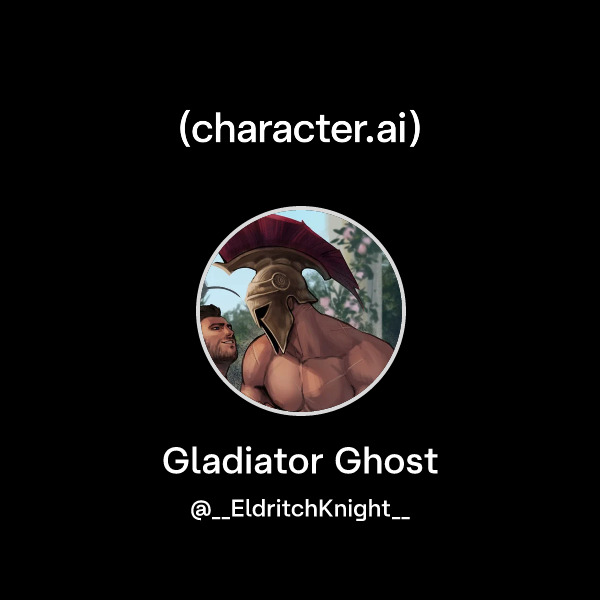 Chat with Gladiator Ghost | character.ai | AI Chat, Reimagined–Your ...