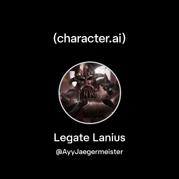 Chat with Legate Lanius | character.ai | AI Chat, Reimagined–Your Words ...