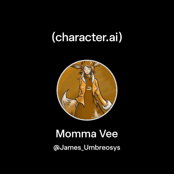 Chat with Momma Vee | character.ai | Personalized AI for every moment ...