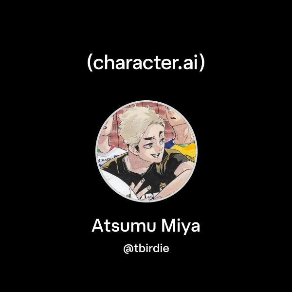 Chat with Atsumu Miya | character.ai | AI Chat, Reimagined–Your Words ...