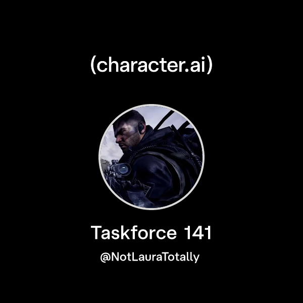 Chat with Taskforce 141 | character.ai | Personalized AI for every moment of your day