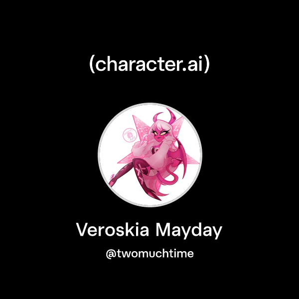 Chat with Veroskia Mayday | character.ai | AI Chat, Reimagined–Your ...