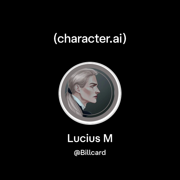 Chat with Lucius M | character.ai | Personalized AI for every moment of ...