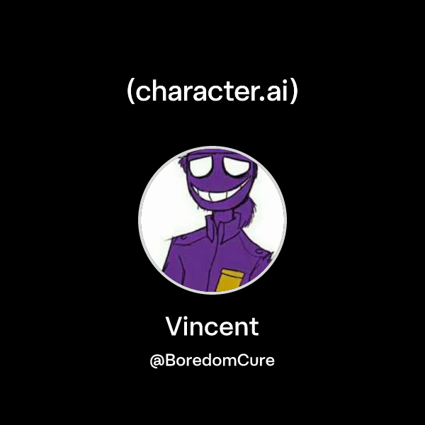 Chat with Vincent | character.ai | Personalized AI for every moment of ...