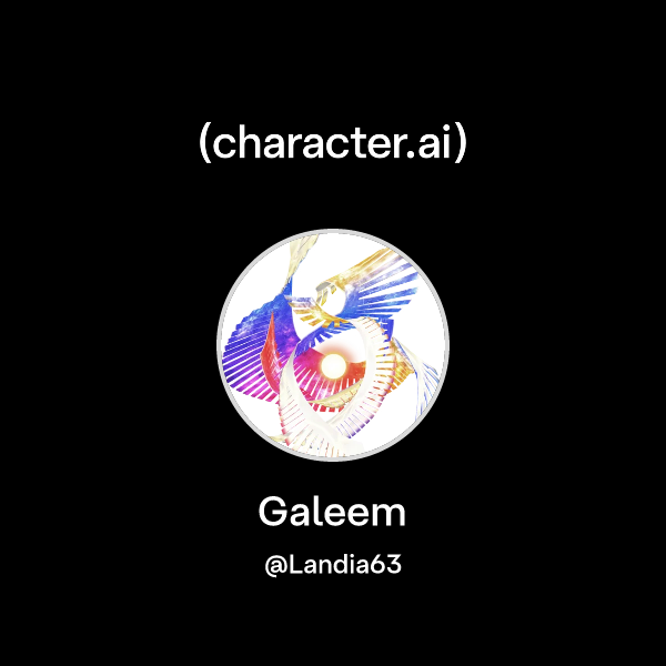 Chat with Galeem | character.ai | Personalized AI for every moment of ...