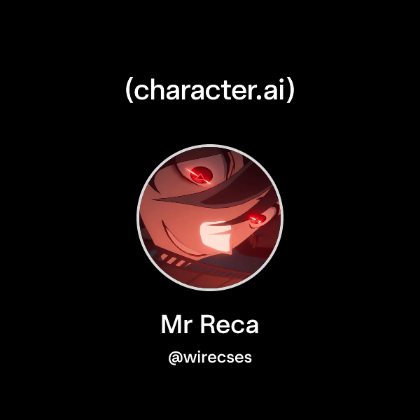 Chat with Mr Reca | character.ai | AI Chat, Reimagined–Your Words. Your ...