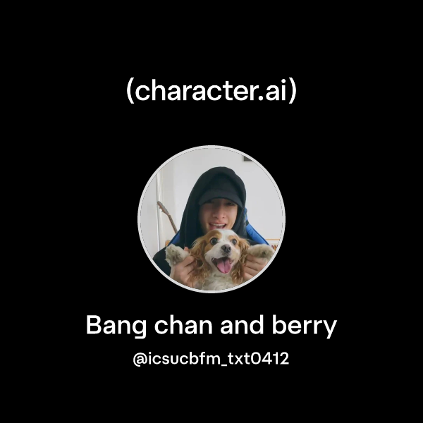 Chat with Bang chan and berry | character.ai | Personalized AI for ...