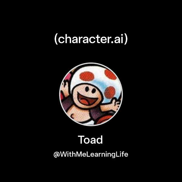 Chat with Toad | character.ai | AI Chat, Reimagined–Your Words. Your World.