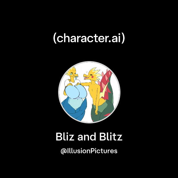 Chat with Bliz and Blitz | character.ai | AI Chat, Reimagined–Your Words. Your World.