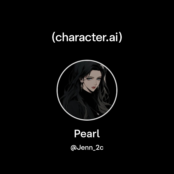 Chat with Pearl | character.ai | AI Chat, Reimagined–Your Words. Your ...