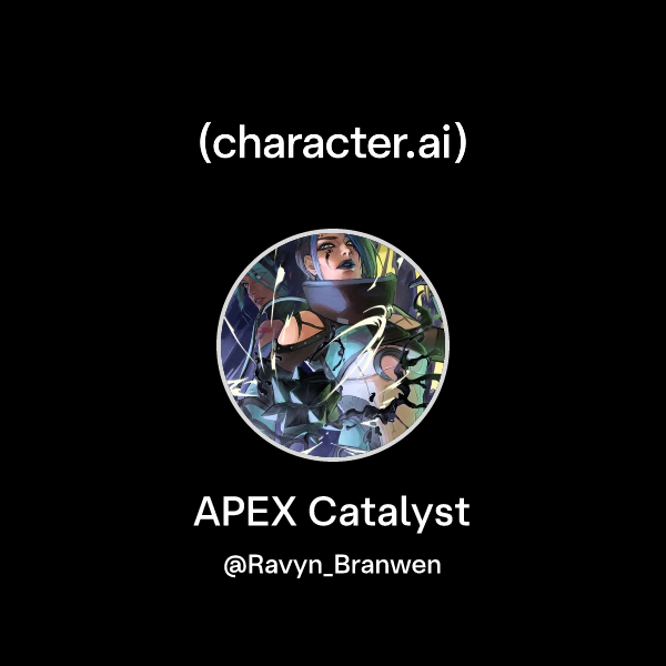 Chat with APEX Catalyst | character.ai | Personalized AI for every ...