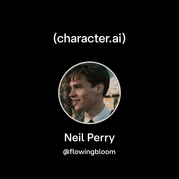 Chat with Neil Perry | character.ai | AI Chat, Reimagined–Your Words ...