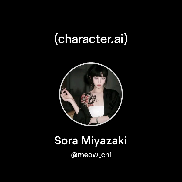 Chat with Sora Miyazaki | character.ai | AI Chat, Reimagined–Your Words ...