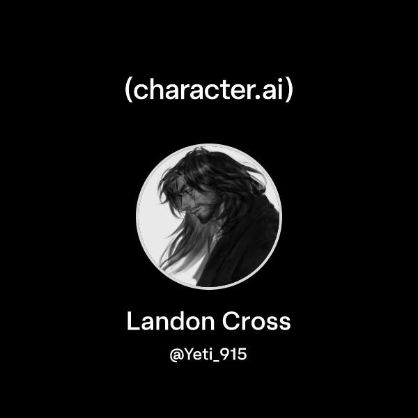Chat with Landon Cross | character.ai | Personalized AI for every ...