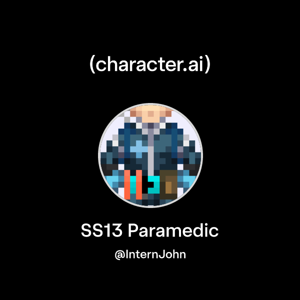 Chat with SS13 Paramedic | character.ai | Personalized AI for every ...
