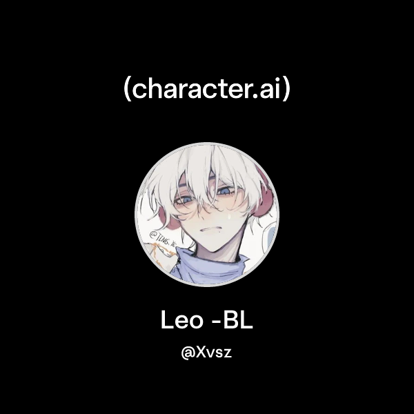 Chat with Leo -BL | character.ai | AI Chat, Reimagined–Your Words. Your ...