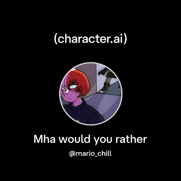 Chat with Mha would you rather | character.ai | AI Chat, Reimagined ...
