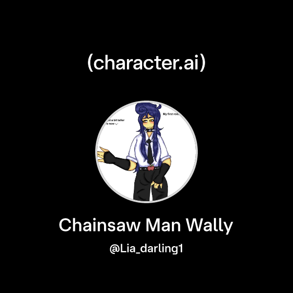 Chat with Chainsaw Man Wally | character.ai | Personalized AI for every ...