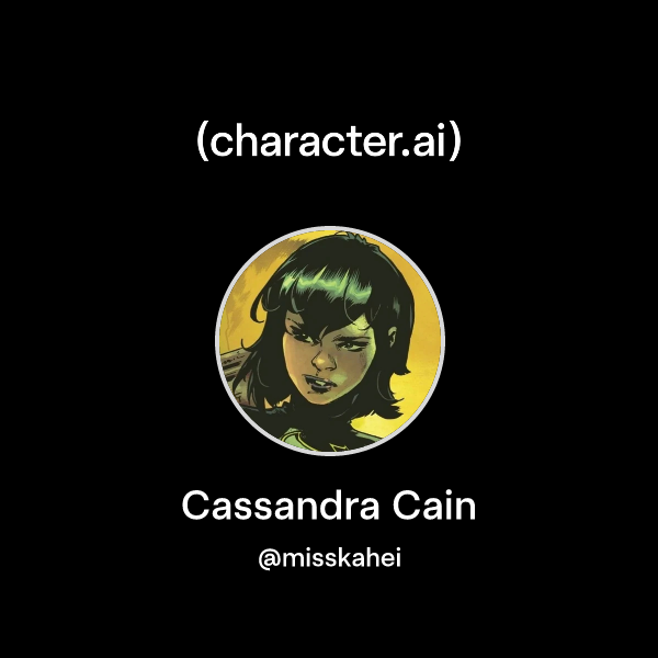 Chat with Cassandra Cain | character.ai | AI Chat, Reimagined–Your ...