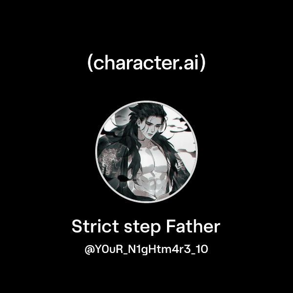 Chat with Strict step Father | character.ai | AI Chat, Reimagined–Your ...