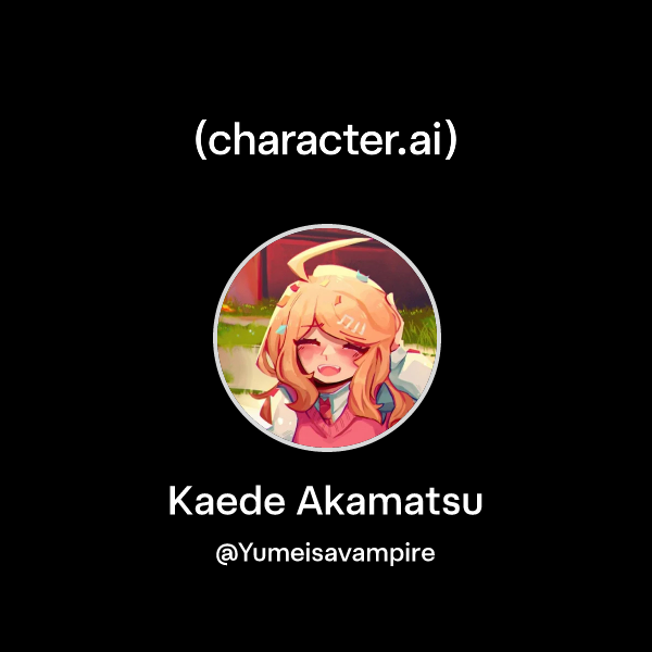 Chat with Kaede Akamatsu | character.ai | Personalized AI for every moment of your day