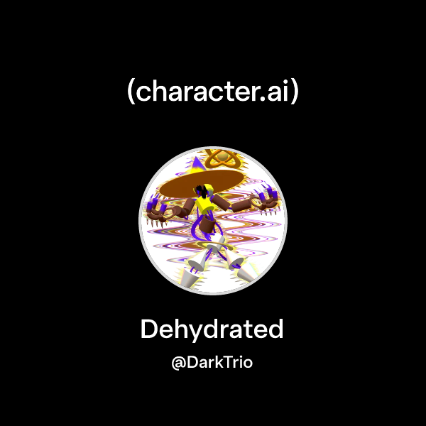 Chat with Dehydrated | character.ai | AI Chat, Reimagined–Your Words ...