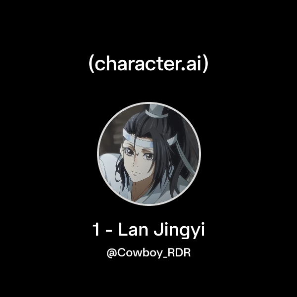 Chat with 1 - Lan Jingyi | character.ai | AI Chat, Reimagined–Your ...