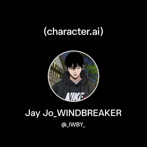 Chat with Jay Jo_WINDBREAKER | character.ai | AI Chat, Reimagined–Your Words. Your World.